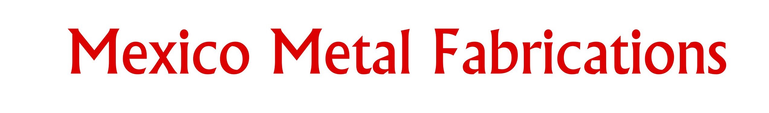 Bienvenido a MEXICO METAL FABRICATIONS